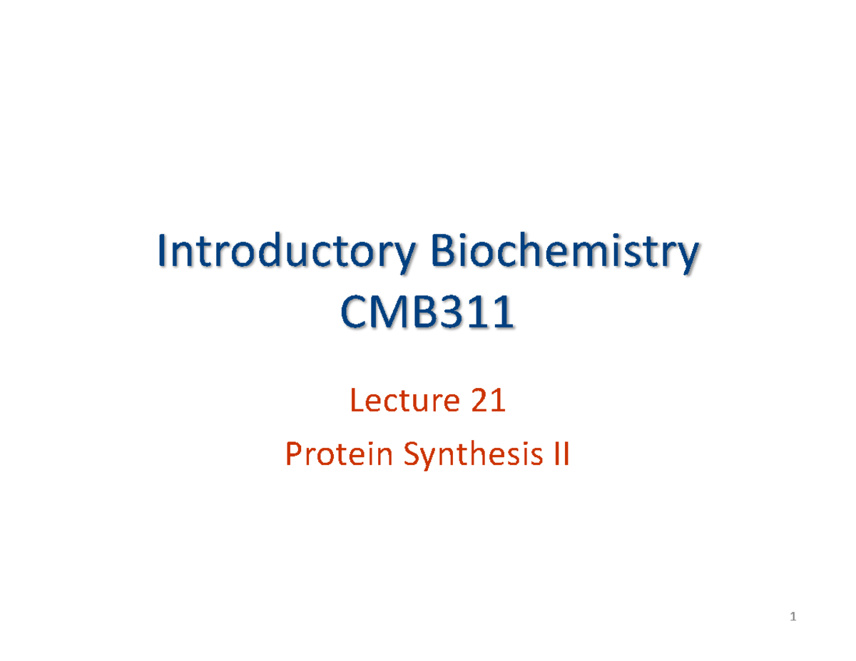 CMB311 Final Exam Study Notes: Protein Synthesis II Concepts - Studocu