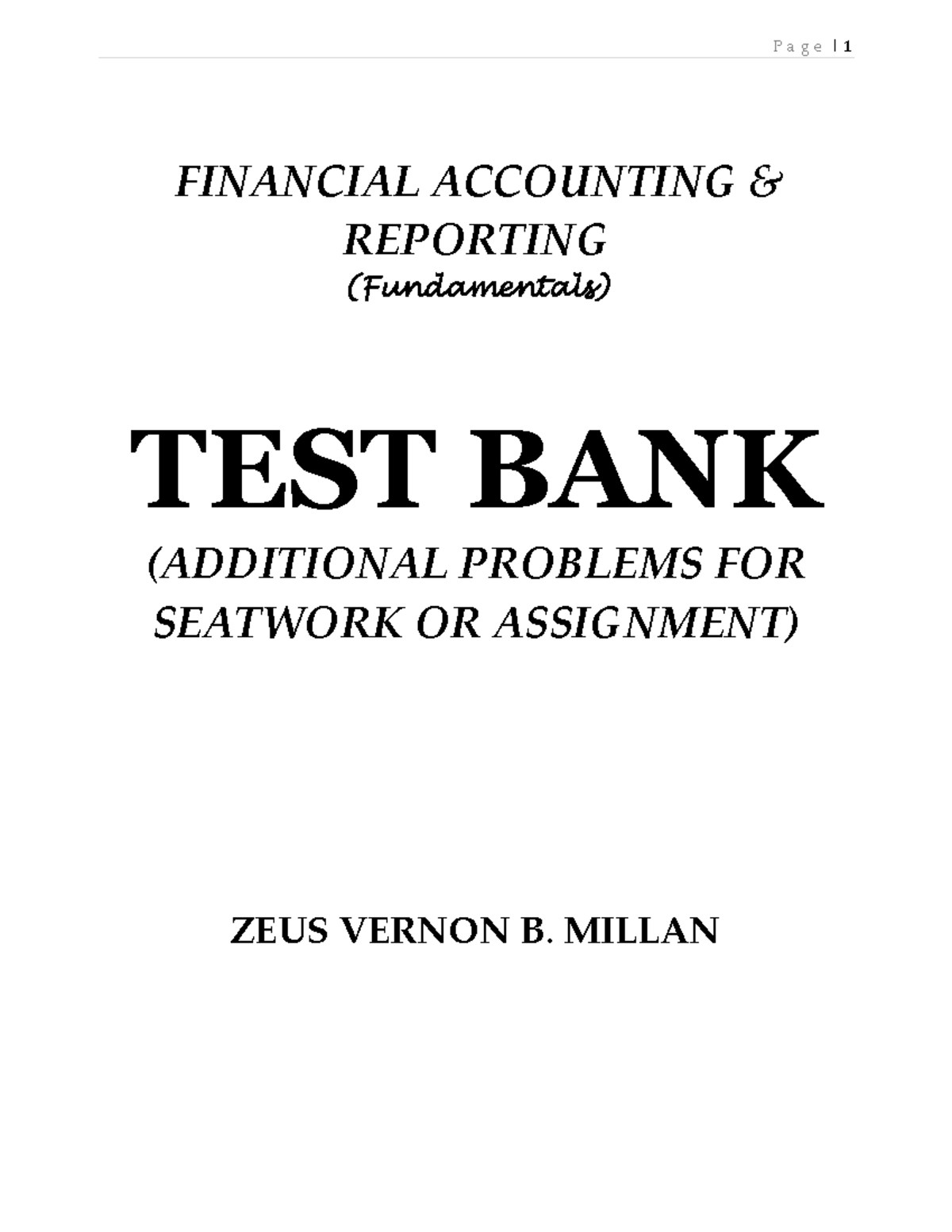 FINANCIAL ACCOUNTING & REPORTING (FAR 101) TEST BANK FOR ASSIGNMENTS ...