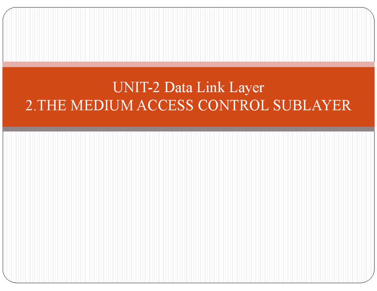 CNS Unit-2 (Part-2) By pooja Hande - UNIT-2 Data Link Layer 2 MEDIUM ...