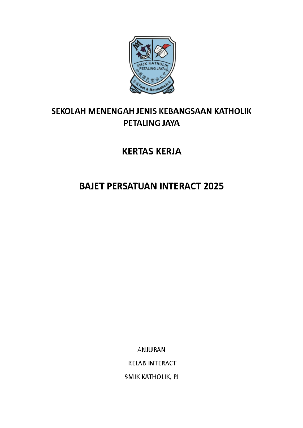 Kertas Kerja Bajet Persatuan Interact 2025 - SMJK Katholik PJ - Studocu