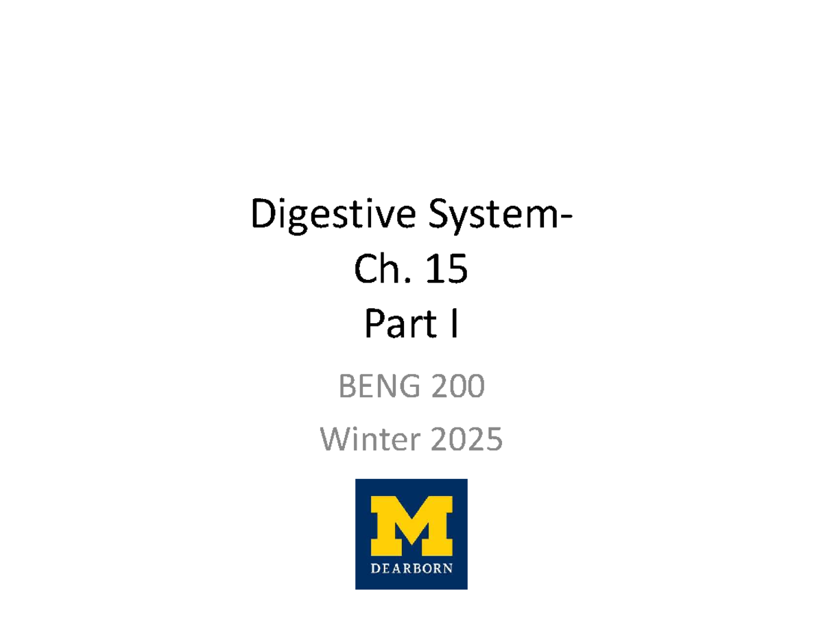 BENG 200 Winter 2025: Digestive System Processes - Part I Overview ...
