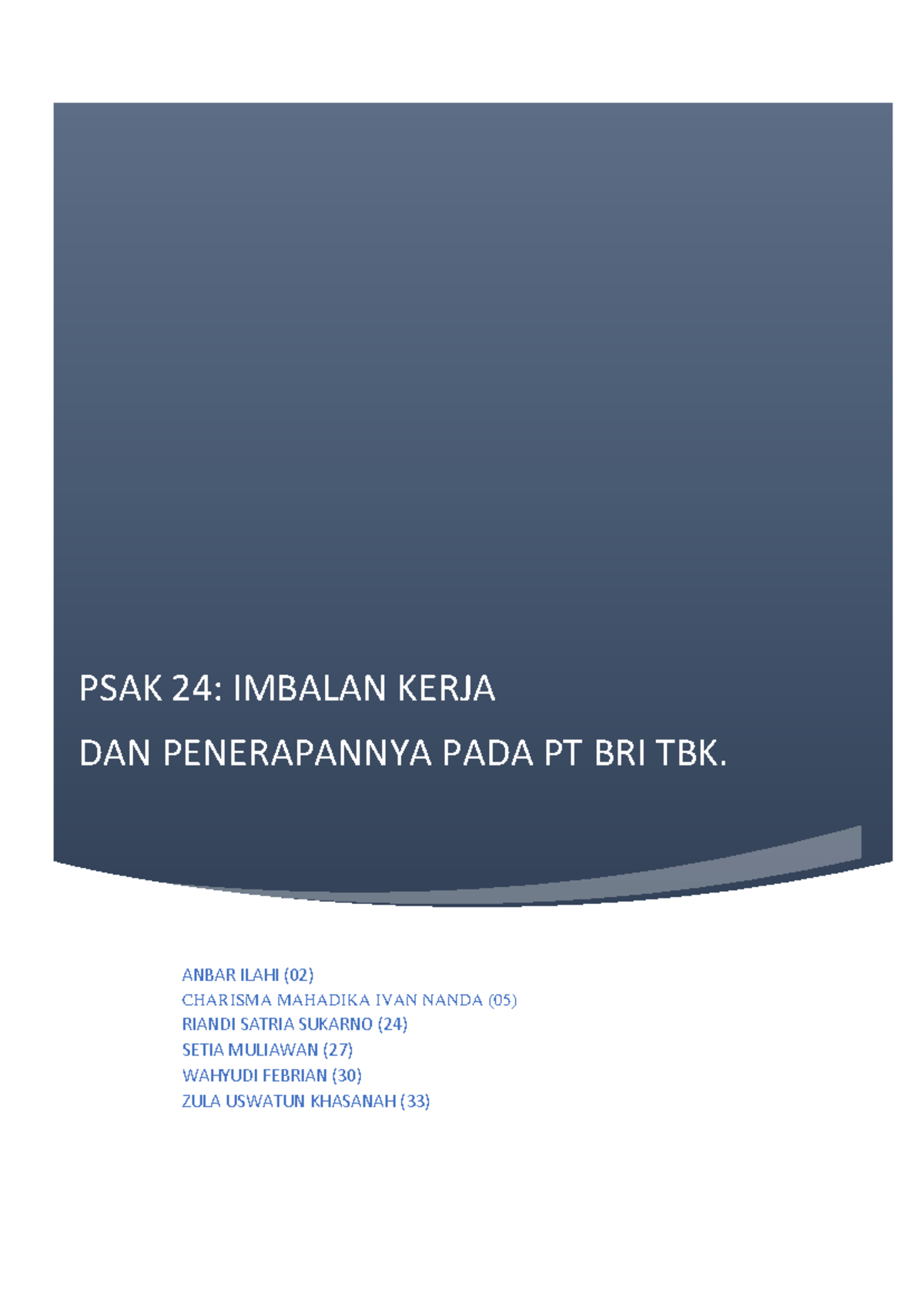Kelompok I - PSAK 24: Imbalan Kerja dan Penerapannya pada PT BRI TBK ...