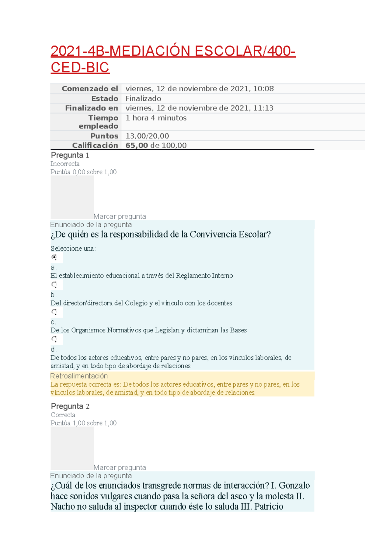 Examen mediacion escolar - 2021-4B-MEDIACIÓN ESCOLAR/400- CED-BIC Comenzado el viernes, 12 de ...