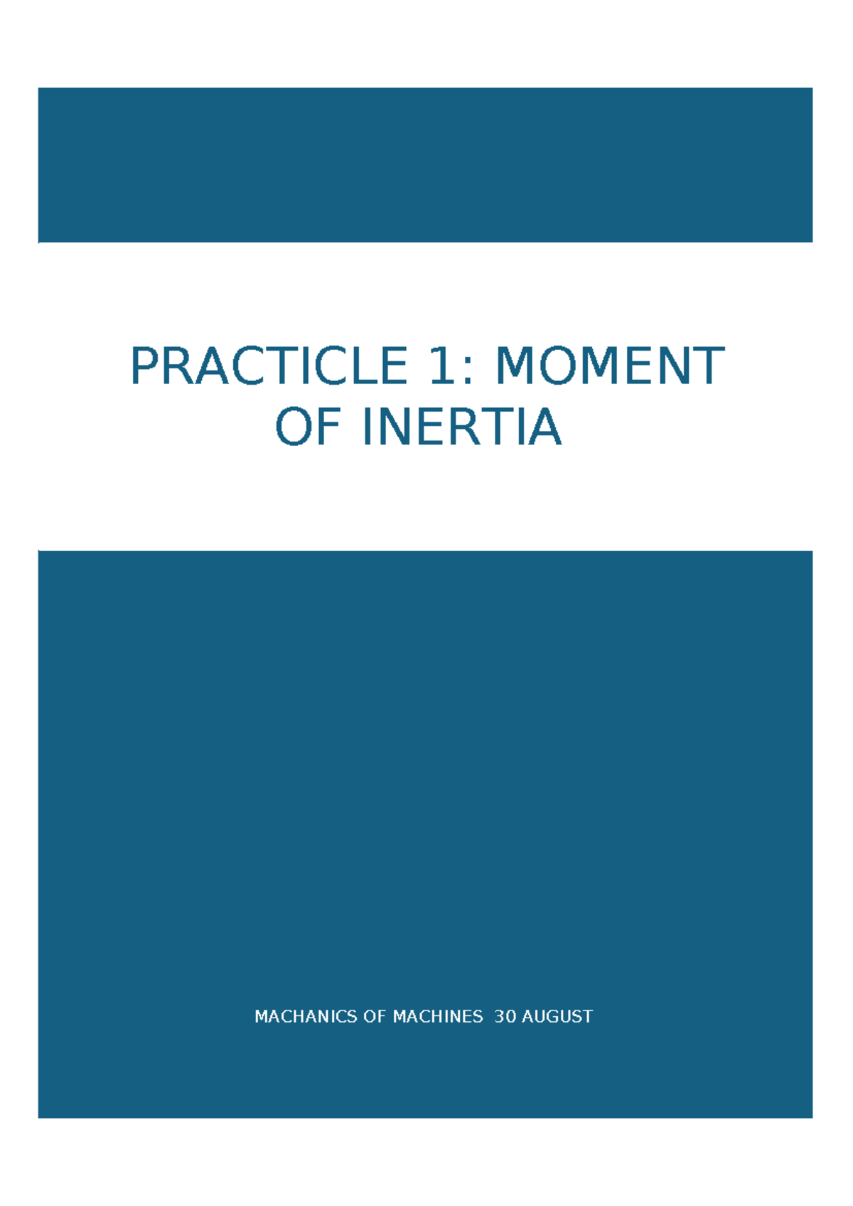 Moment OF Inertia Report - MACHANICS OF MACHINES 30 AUGUST PRACTICLE 1 ...