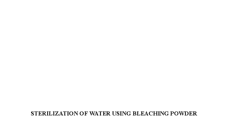 Water Sterilization Using Bleaching Powder: A Comprehensive Study (XII ...