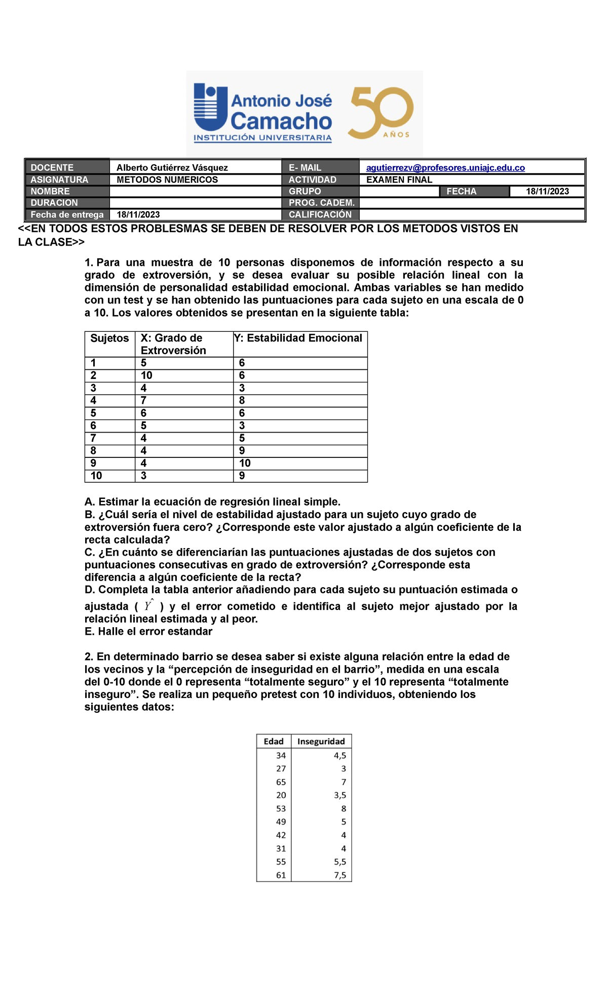 Examen Final DE Metodos Numericos 2023-2 - DOCENTE Alberto Gutiérrez Vásquez E- MAIL - Studocu