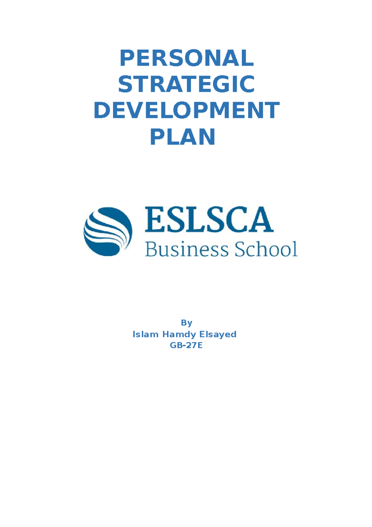 Personal Strategic Development Plan - GB-27E Assignment - Studocu