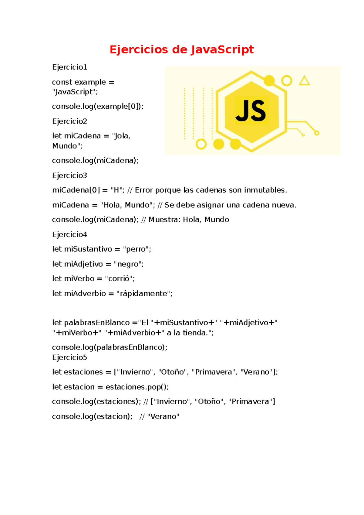 Ejercicios de Java Script - Ejercicios de JavaScript Ejercicio const example = - Studocu