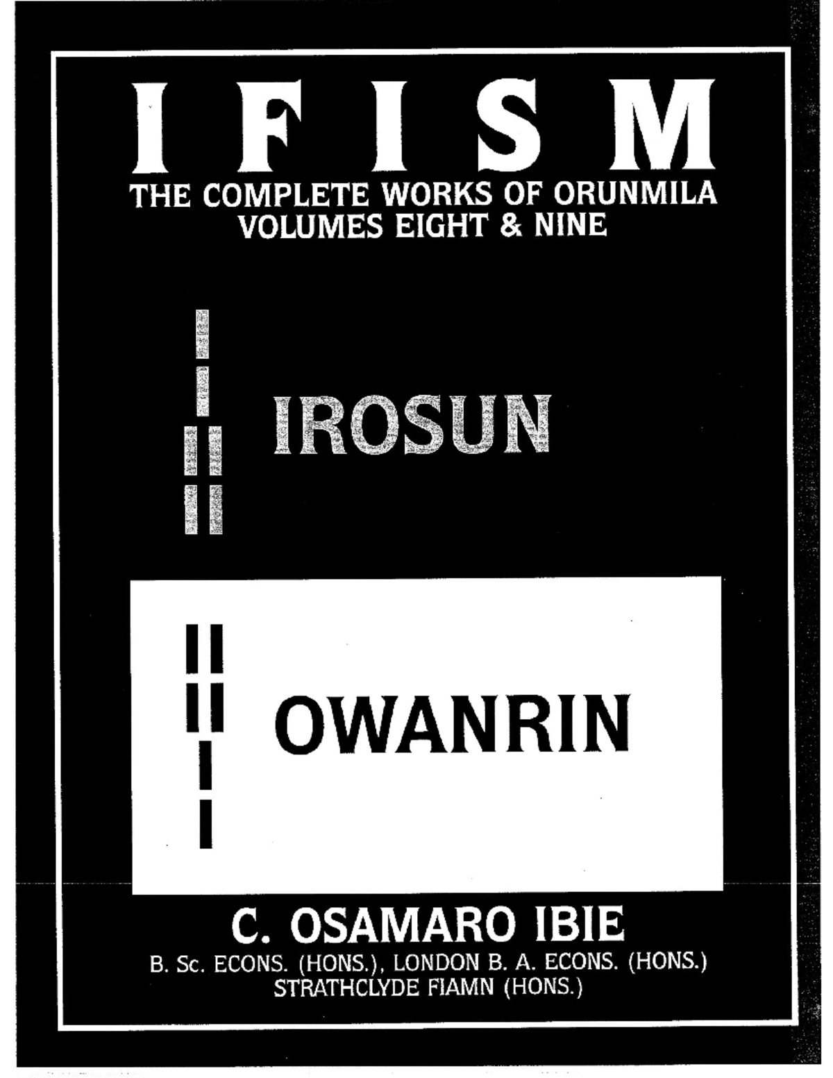 IFISM: The Complete Works of Örúnmìlà Vol. 8 - The Odus of Irosun - Studocu