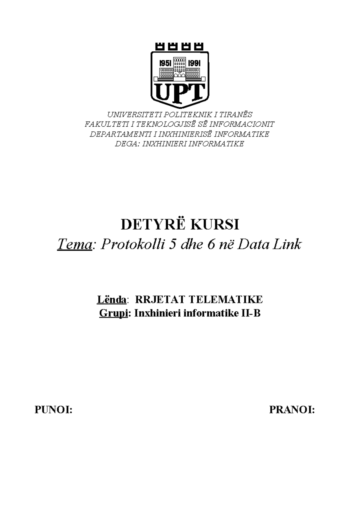 Protokolli 5 dhe 6 në Data Link - Rrjetat Telematike (RRJ 205) - Studocu