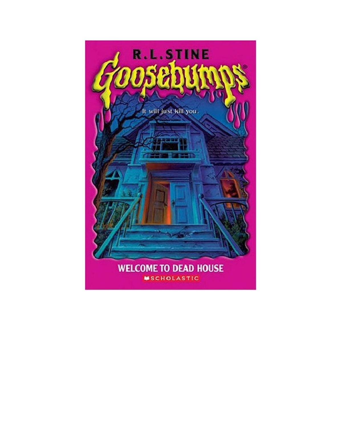 Goosebumps 01: Welcome to Dead House - A New Beginning - Studocu