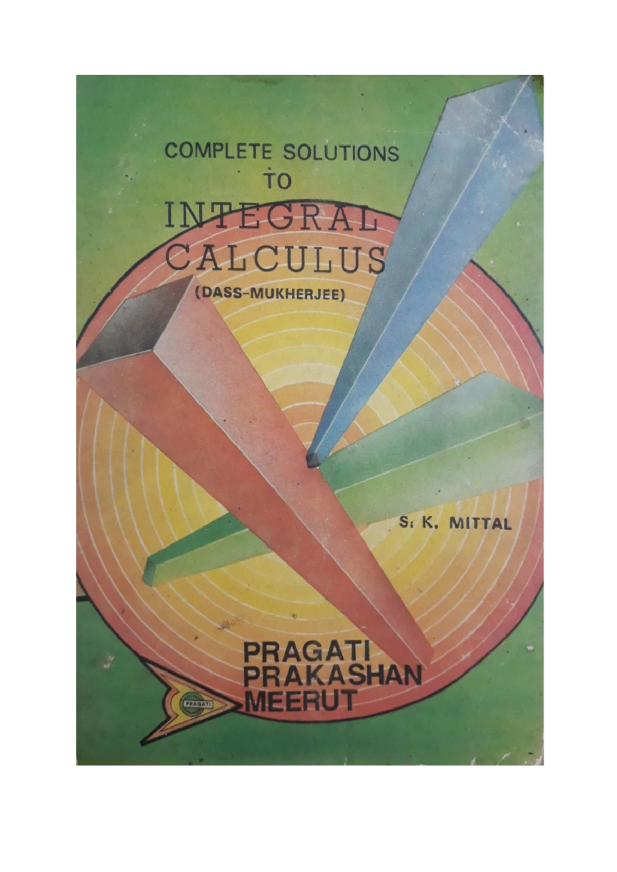 Integral Calculus Solutions for Class 11-12 IIT JEE by S K Mittal - Studocu