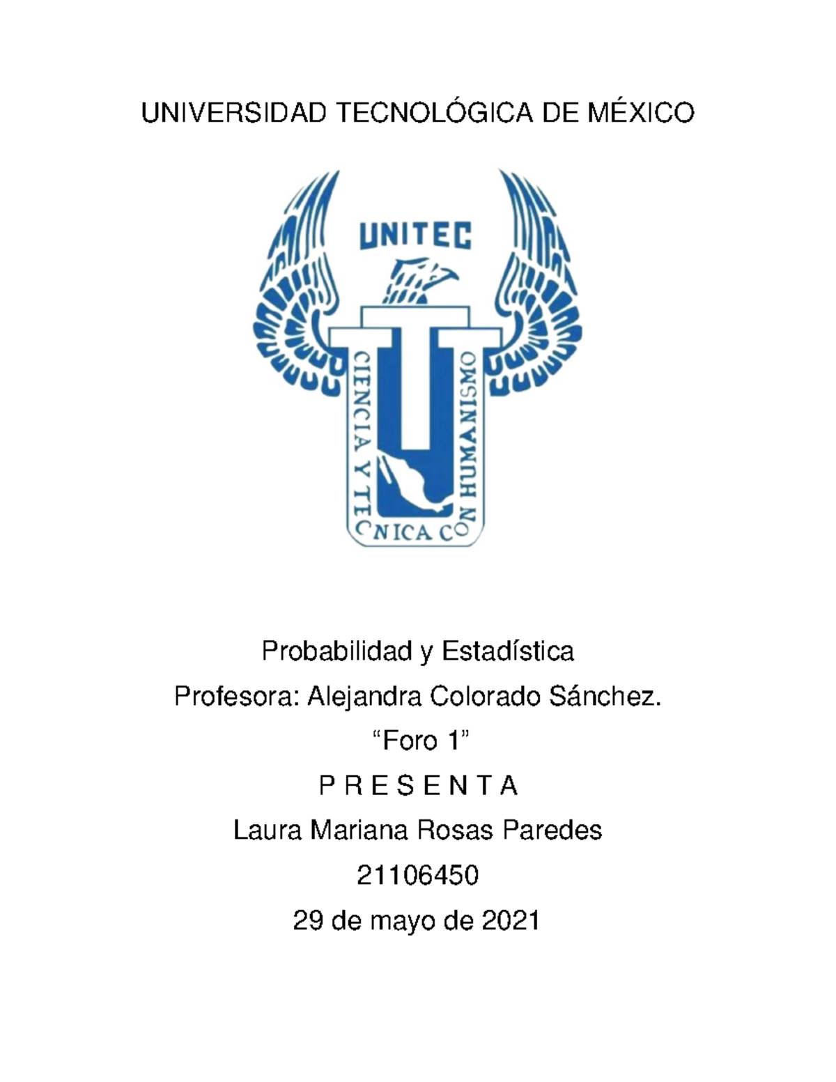 Foro 1. Laura Rosas - dodododod - UNIVERSIDAD TECNOLÓGICA DE MÉXICO ...