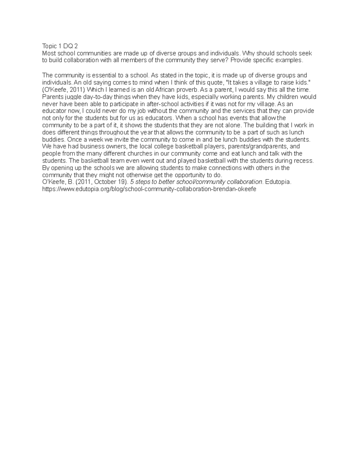 521 dp2 - Discussion post - Topic 1 DQ 2 Most school communities are ...