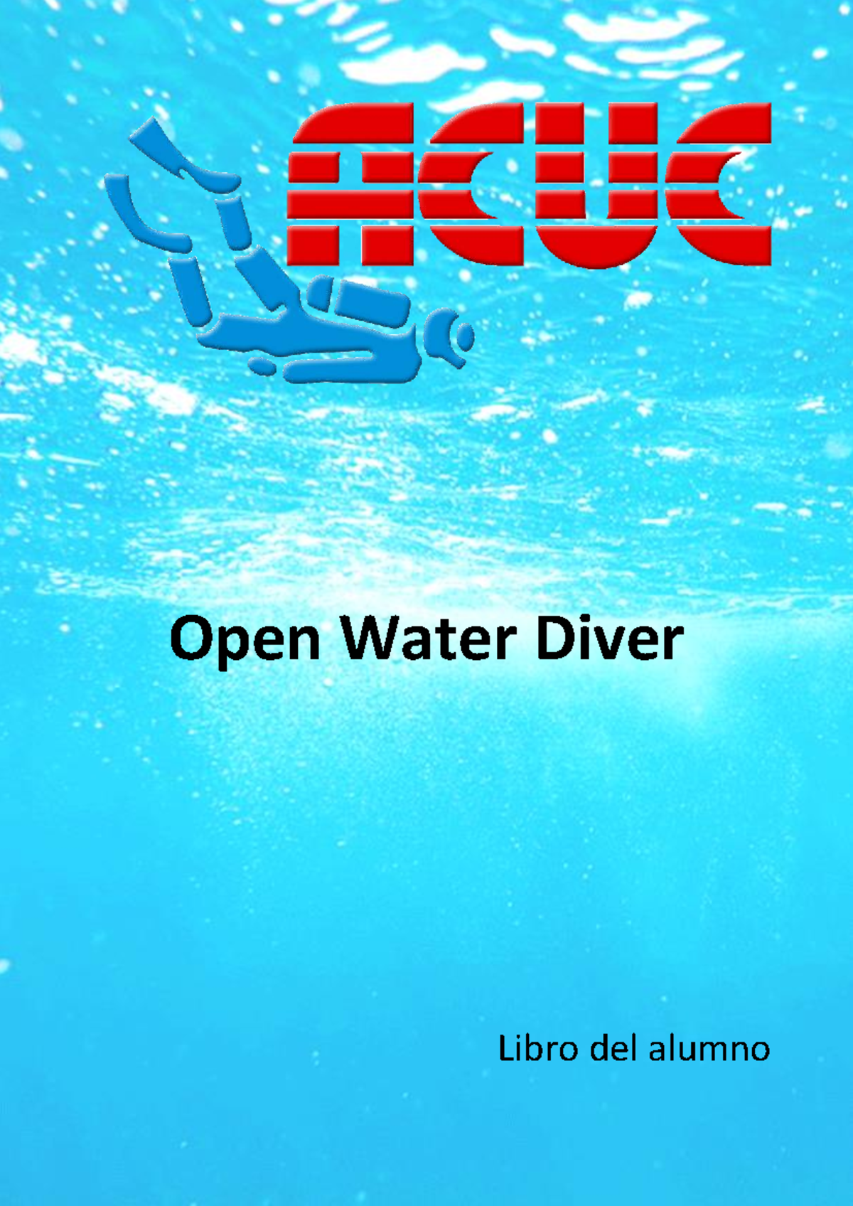 Manual del Alumno ACUC: Curso de Open Water Diver - Studocu