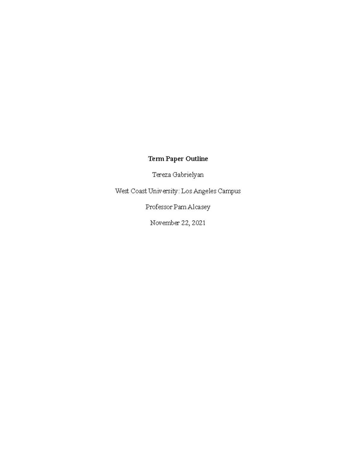 Term Paper Outline 434 - med ethics - Term Paper Outline Tereza ...