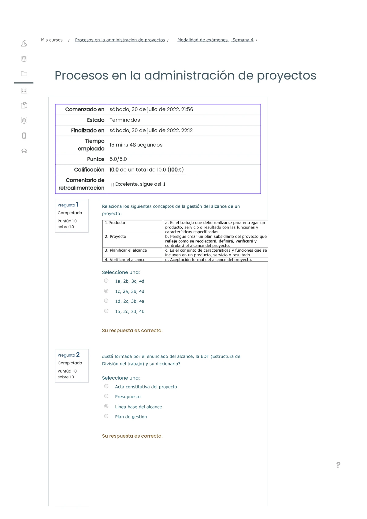 Examen Semana-4 Procesos en la administración de Proyectos - 29/7/23, 23:07 Modalidad de ...