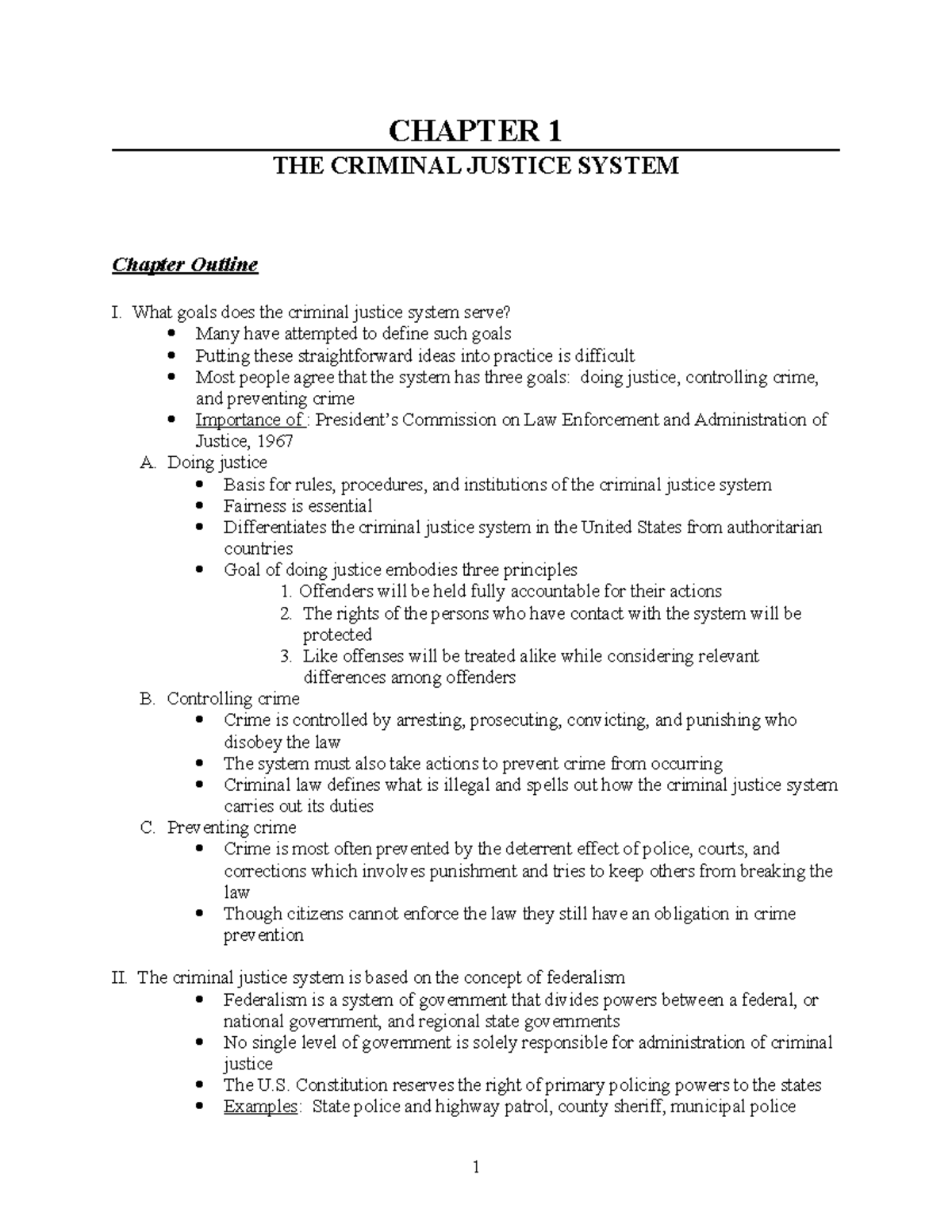 Chapter 1 outline - CHAPTER 1 THE CRIMINAL JUSTICE SYSTEM Chapter Outline I. What goals does the ...