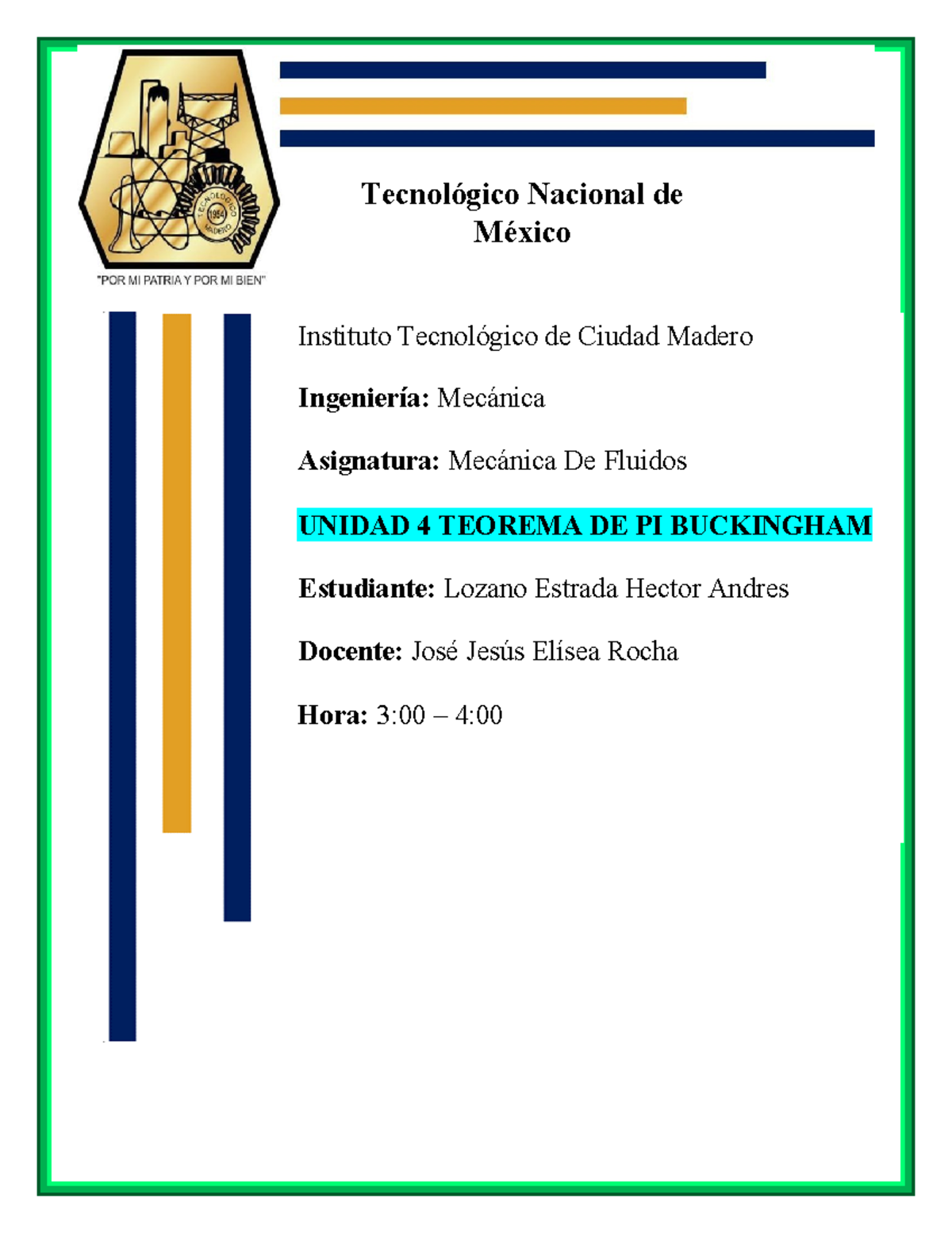 Unidad 4: Teorema de Pi-Buckingham en Mecánica de Fluidos - U4 - Studocu