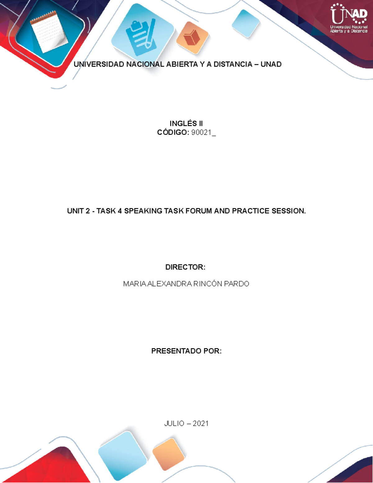Inglés II 90021 - Unidad 2: Task 4 Speaking Practice Session - Studocu