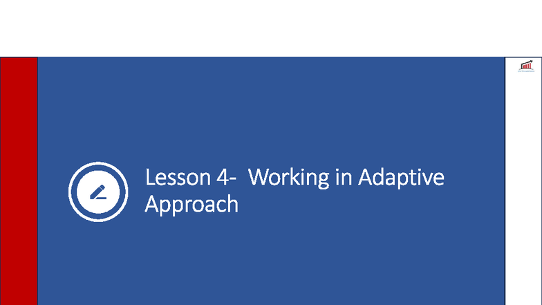 Working in adaptive-based approach - Lesson 4 - Working in Adaptive ...