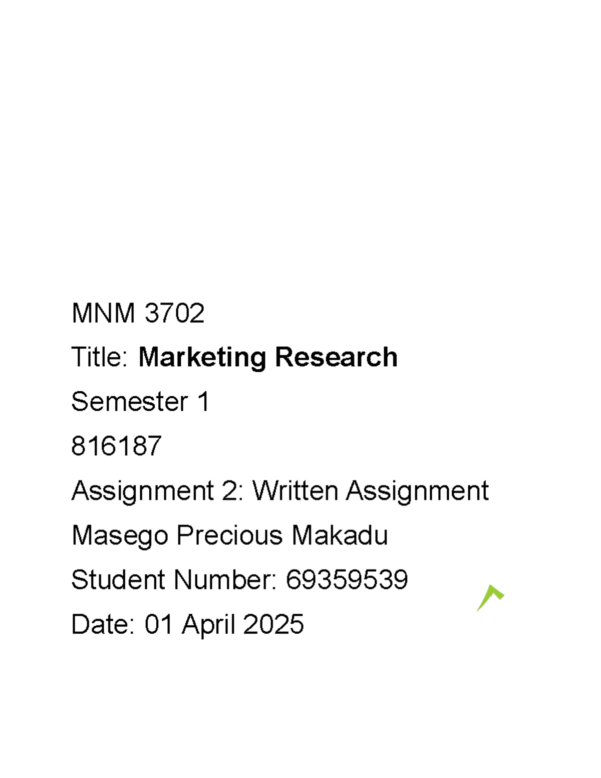 MNM 3702 Marketing Research Assignment 2: Analyzing Customer Insights ...