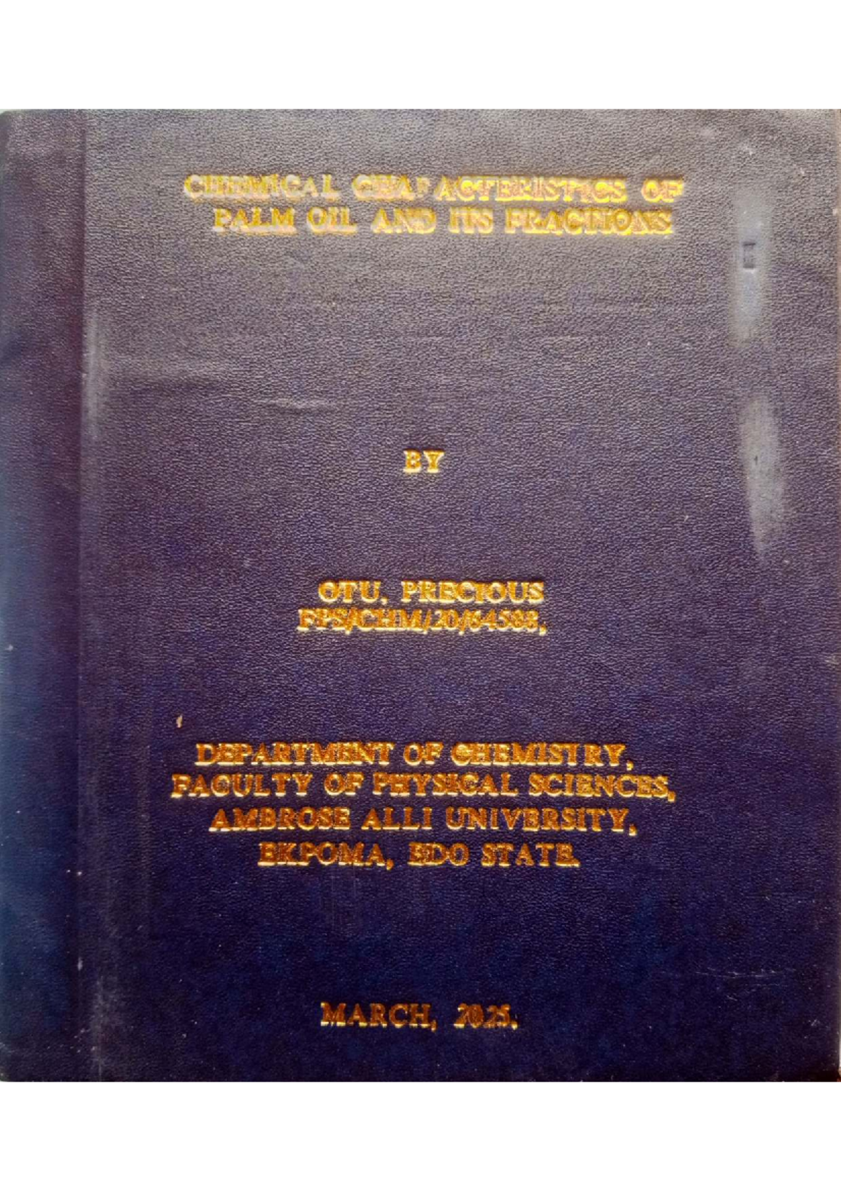 Project work - Special Project - CHEMICAL CHAPACTERISTICS OF PALM OIL ...