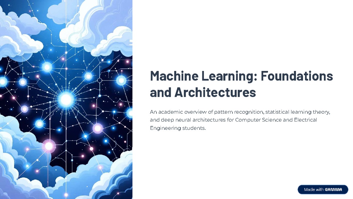 Machine Learning Foundations and Architectures: A Comprehensive ...