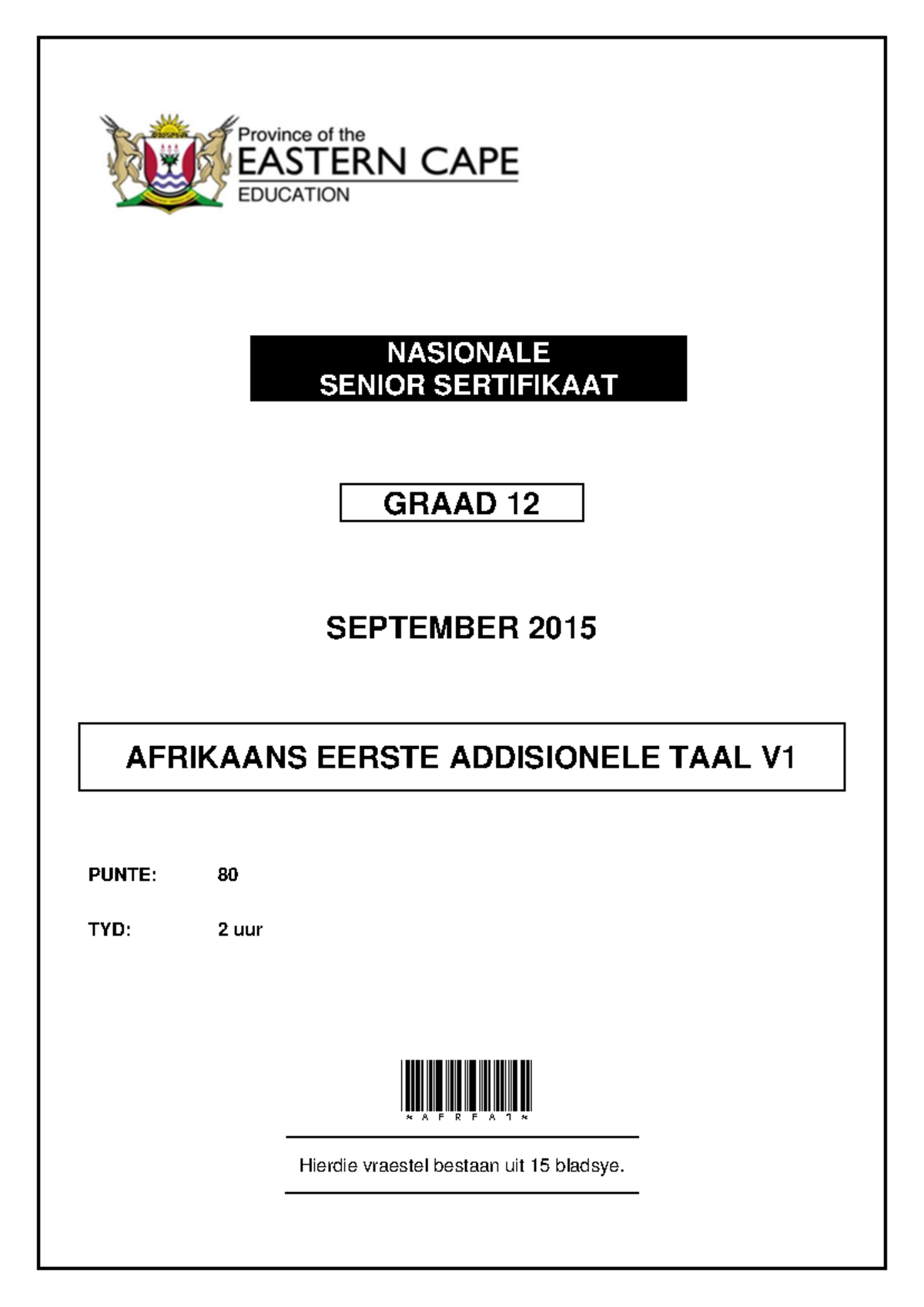 Afrikaans Eerste Addisionele Taal V1 GR12 September 2015 Vraestel - Studocu
