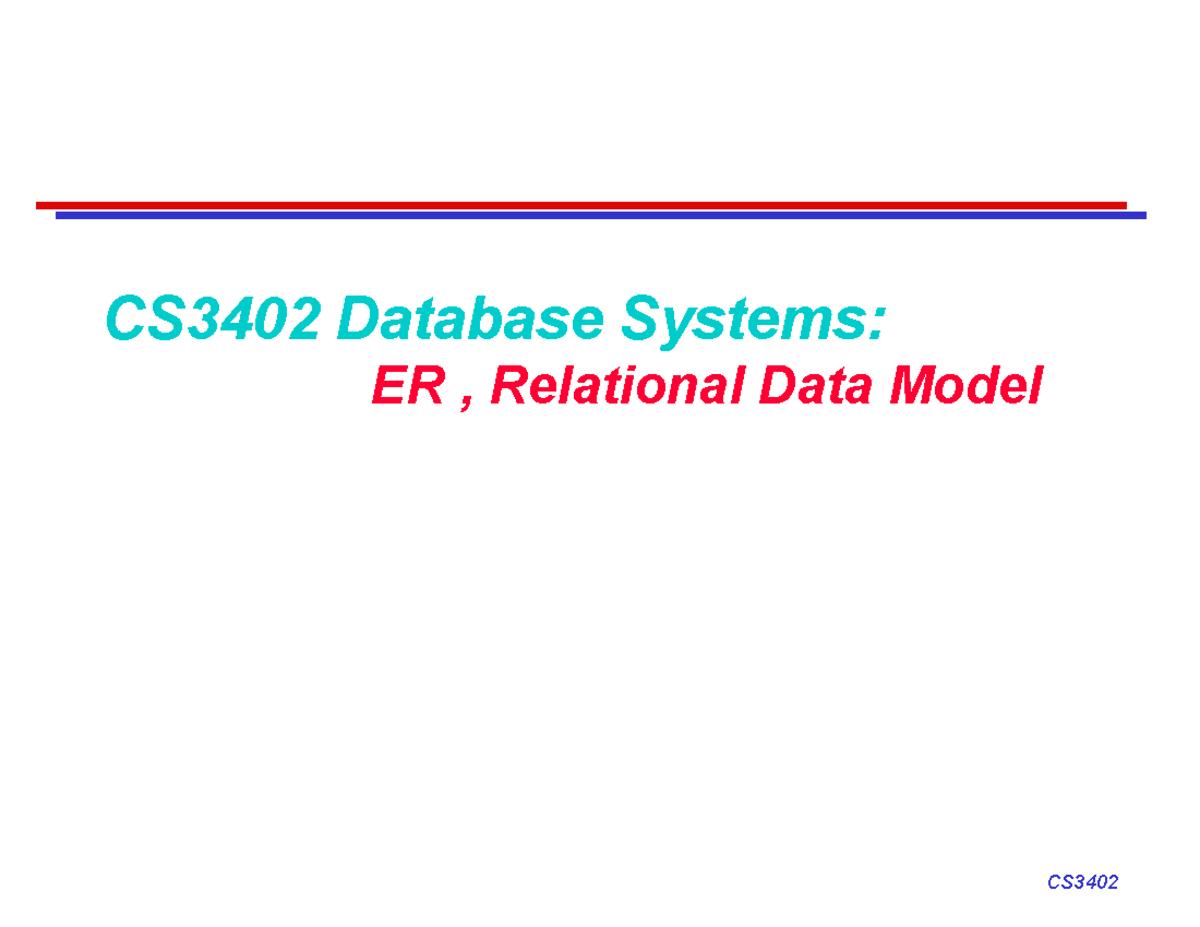 CS3402 - Lecture 02: ER Model and Relationship Constraints - Studocu
