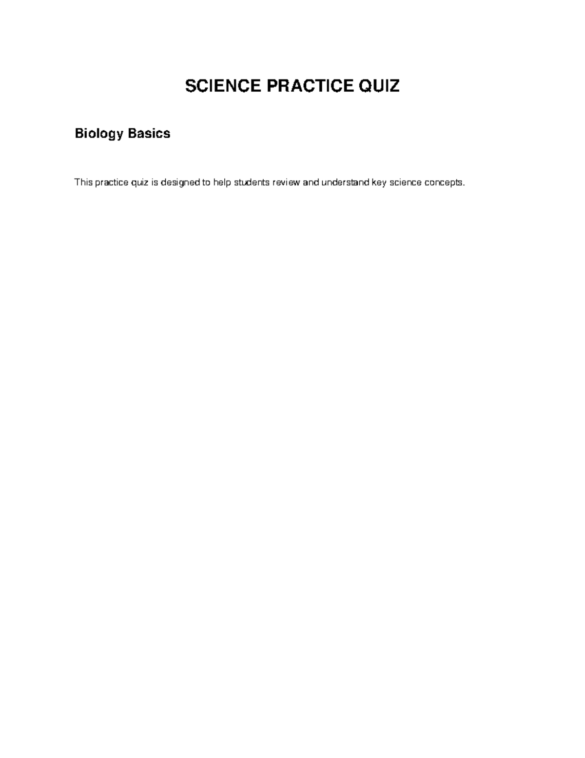 Science Practice Quiz Full 2 - Nursing - SCIENCE PRACTICE QUIZ Biology ...