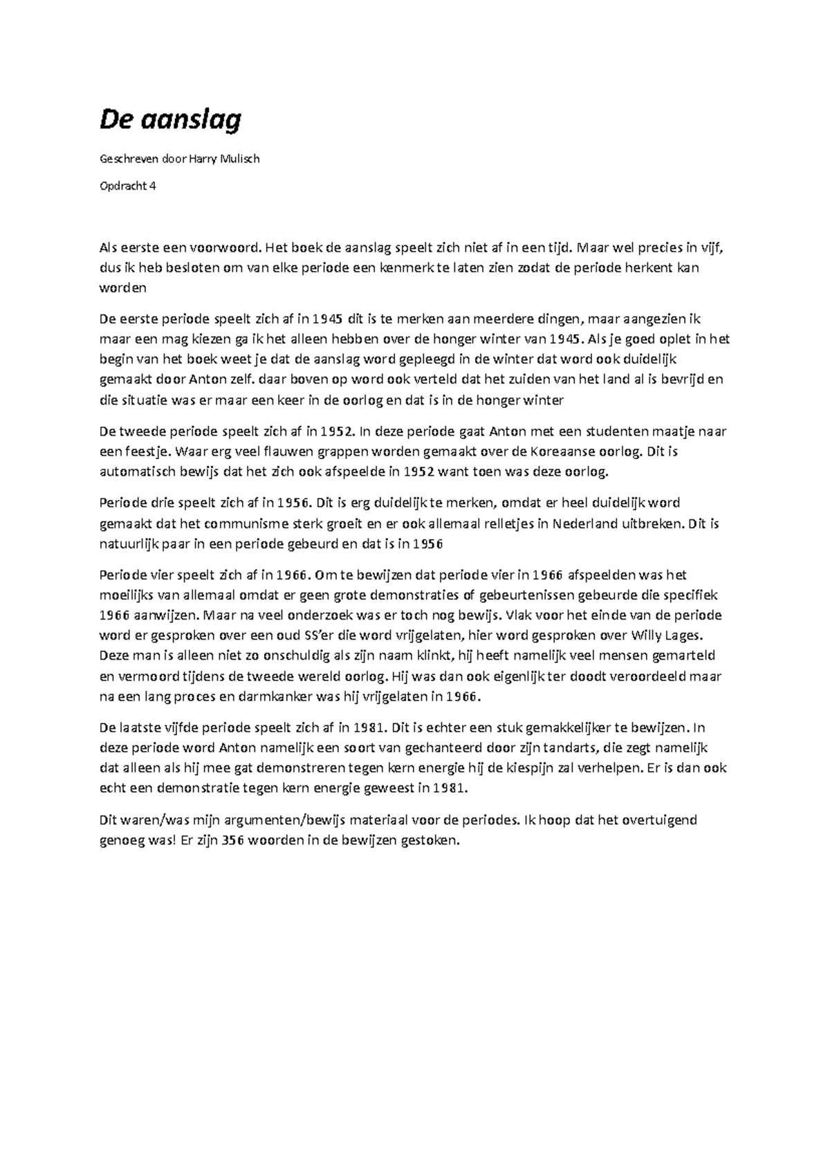 Boekverslag: De Aanslag (Harry Mulisch) - Hoofdperiodes en Analyse - Studeersnel