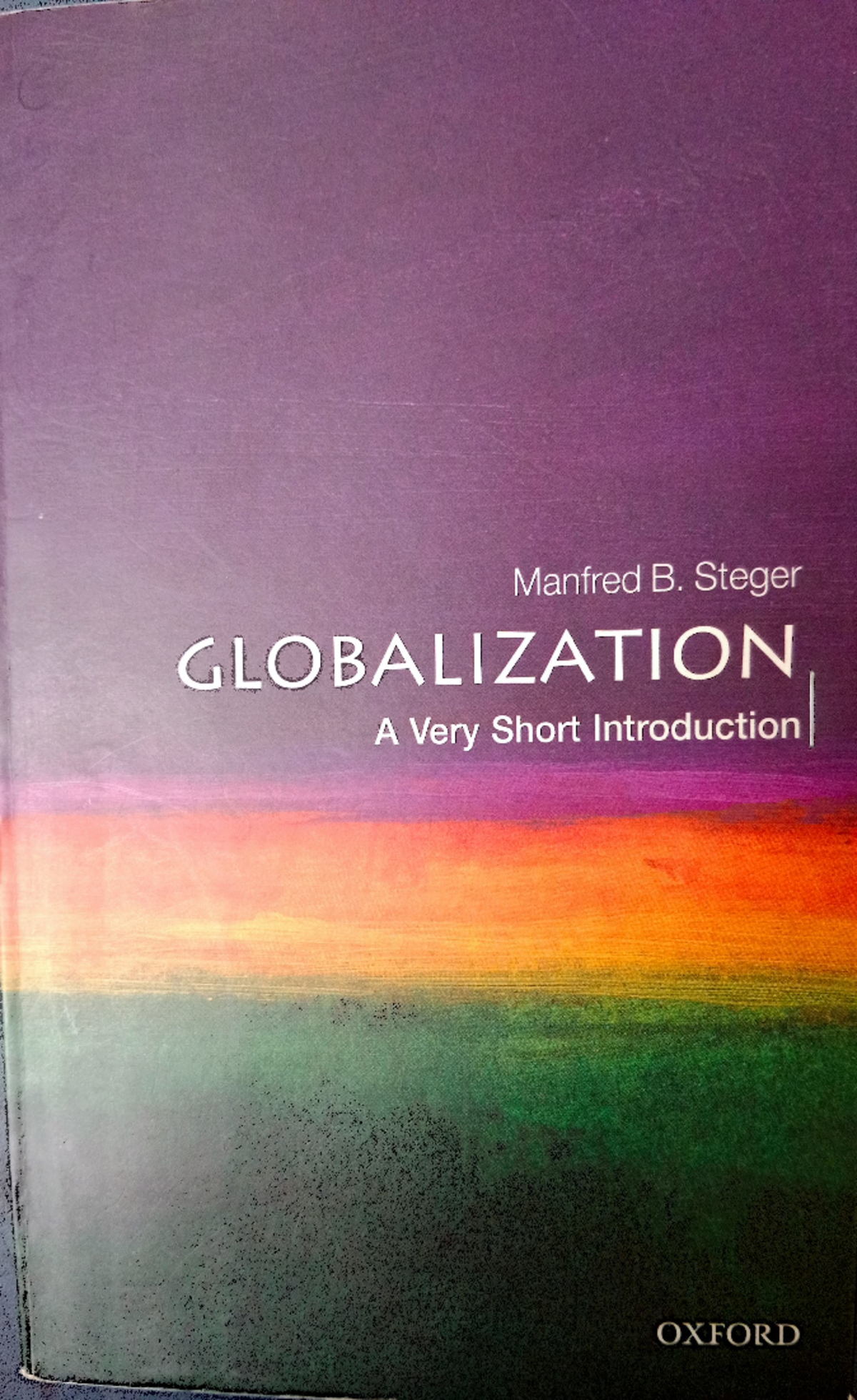 Globalization: A Short Introduction - Insights by Manfred B. Steger ...