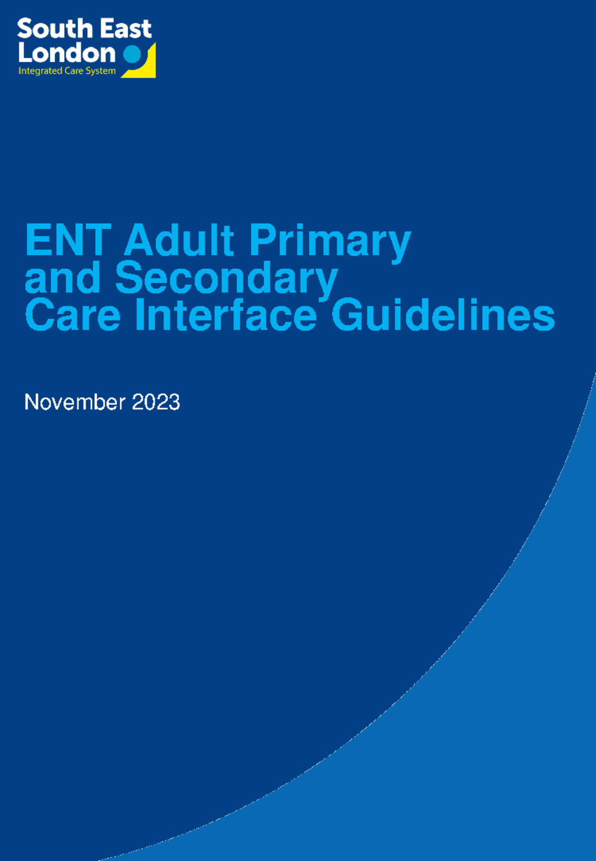 SEL ENT Adult Primary and Secondary Care Interface Guidelines - Nov ...