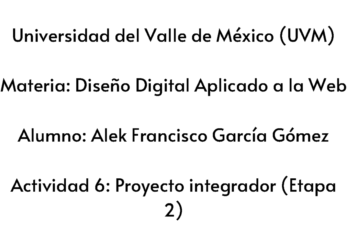 A6 AFGG - A quien le sirva - Universidad del Valle de México (UVM ...