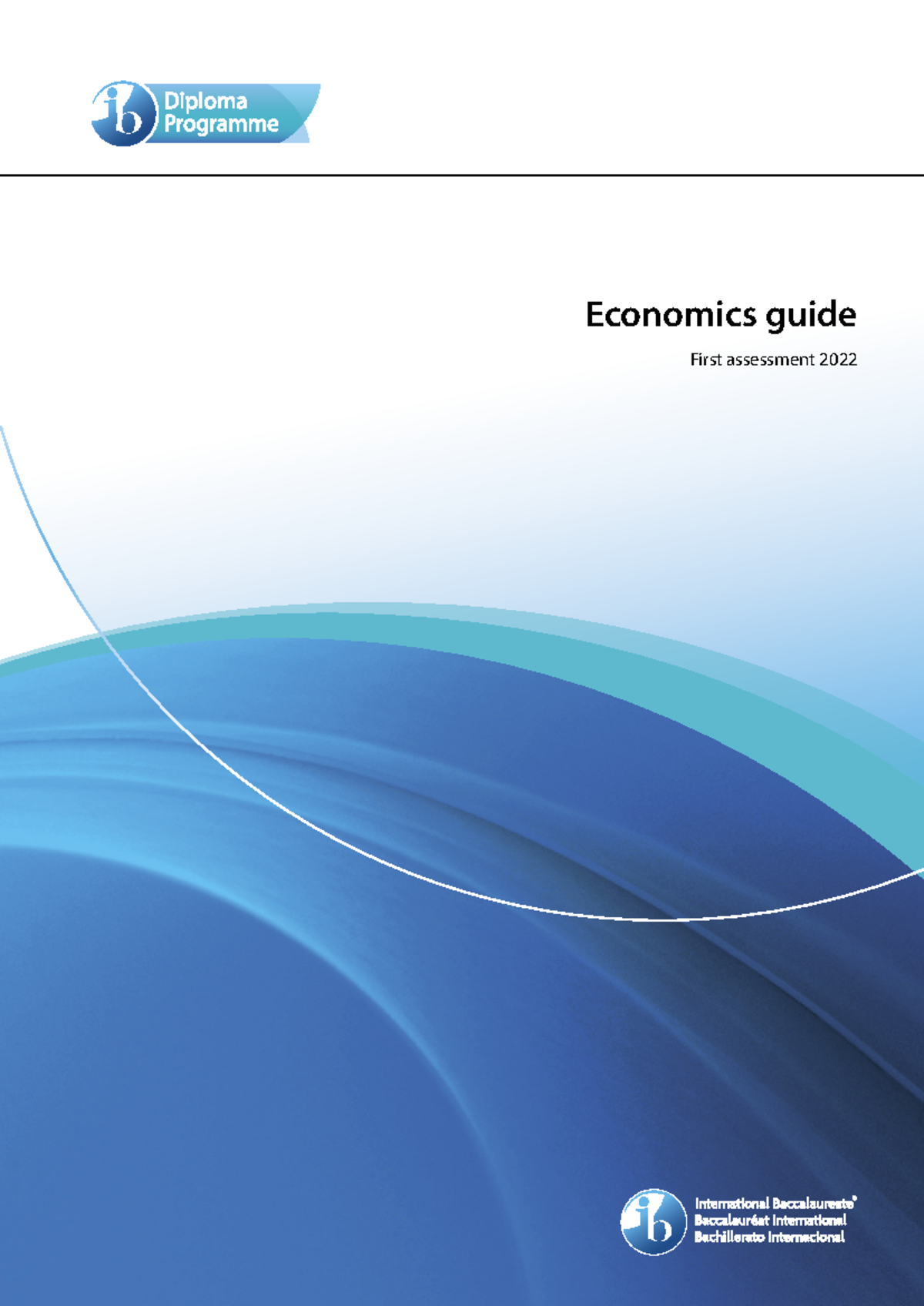 Economics guide 2020 - Economics guide First assessment 2022 Economics ...