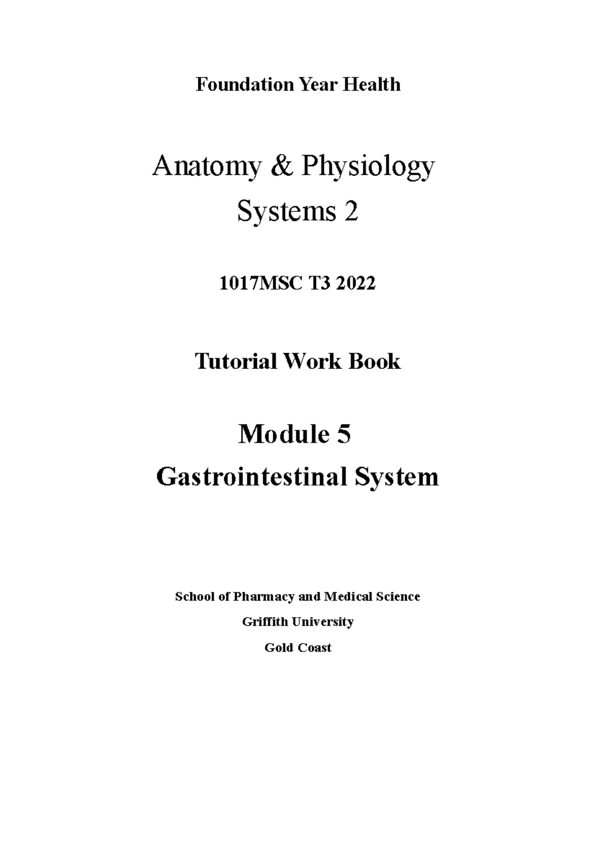 Gastrointestinal System Module 5 Notes - 1017MSC T3 2022 Tutorial ...