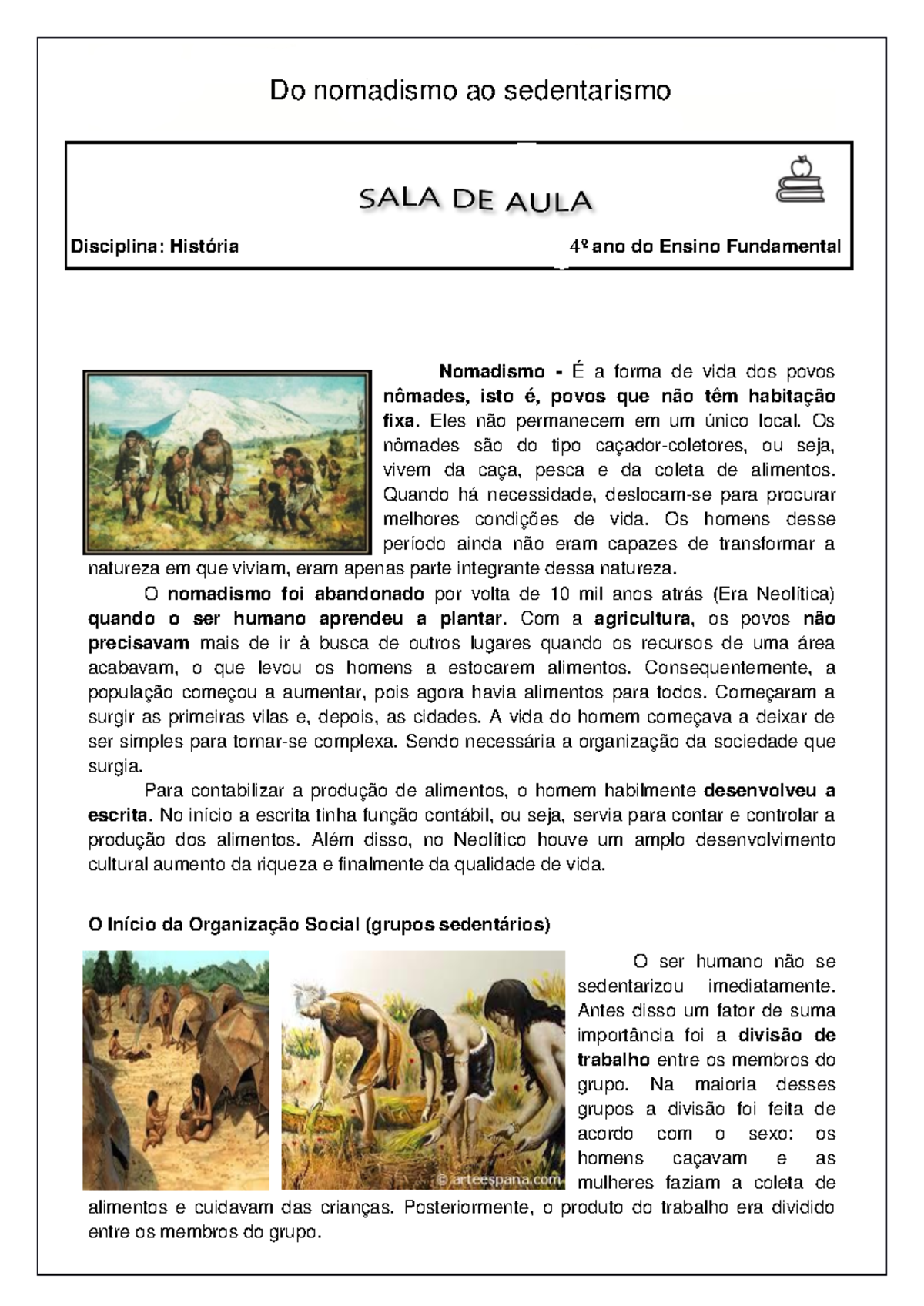 4º Ano - História: Do Nomadismo ao Sedentarismo na Era Neolítica - Studocu