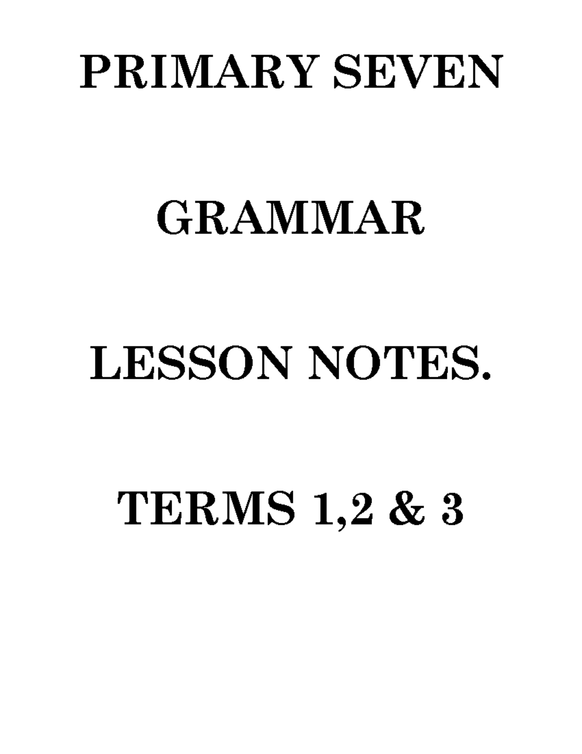PRIMARY SEVEN GRAMMAR LESSON NOTES: PUNCTUATION & VERBS - Studocu