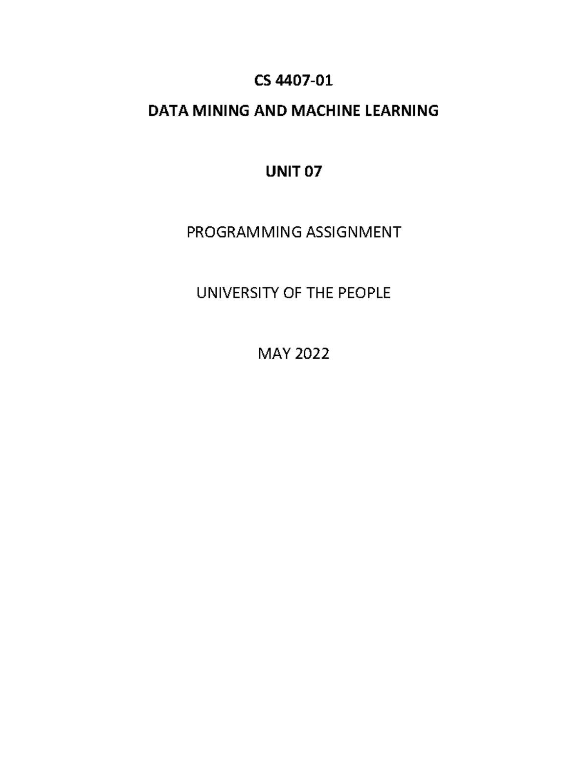 CS 4407 Unit 7 - Written Assignment - CS 4407- DATA MINING AND MACHINE ...