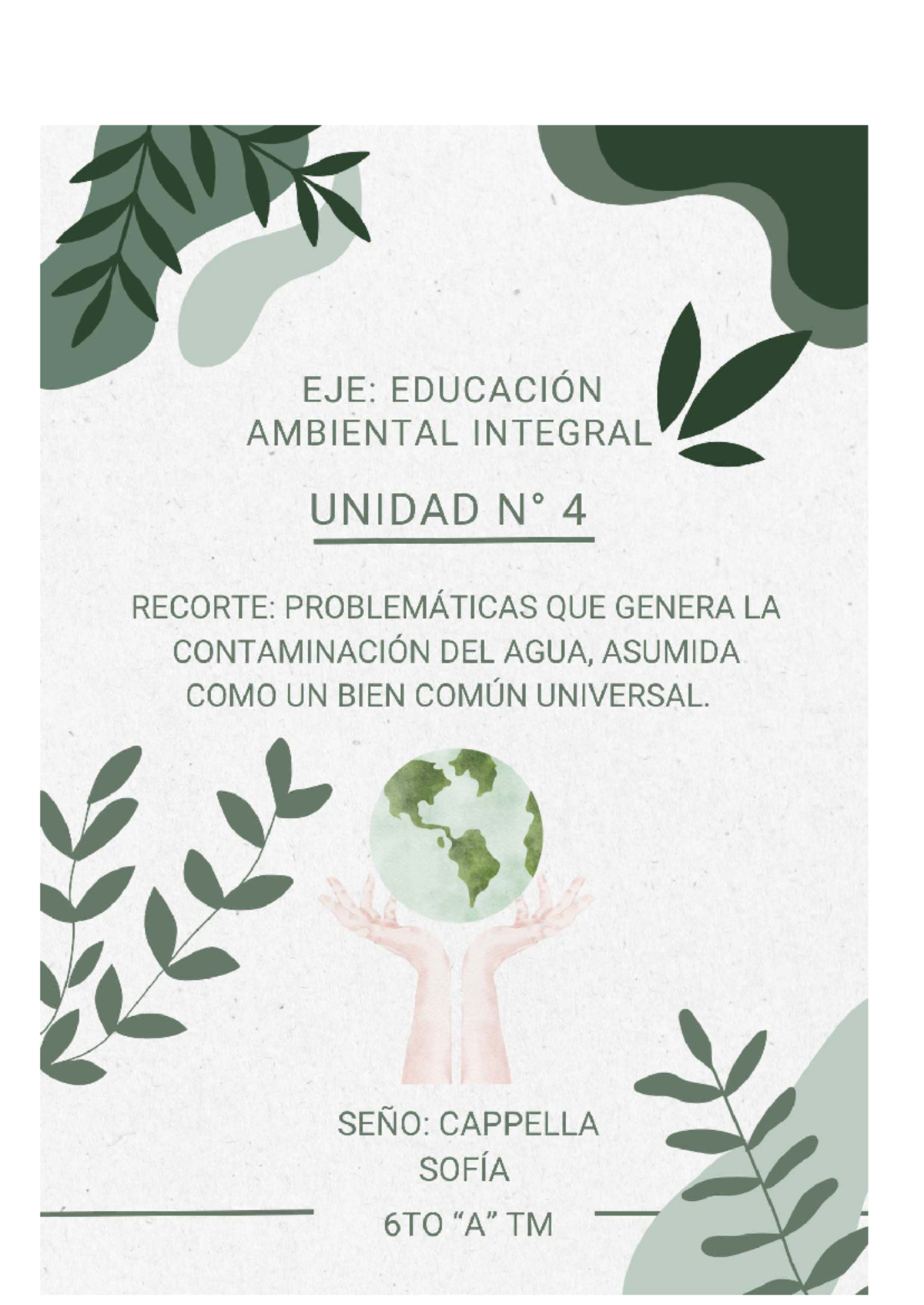 Unidad 4: Educación Ambiental Integral - Contaminación del Agua y Bien ...
