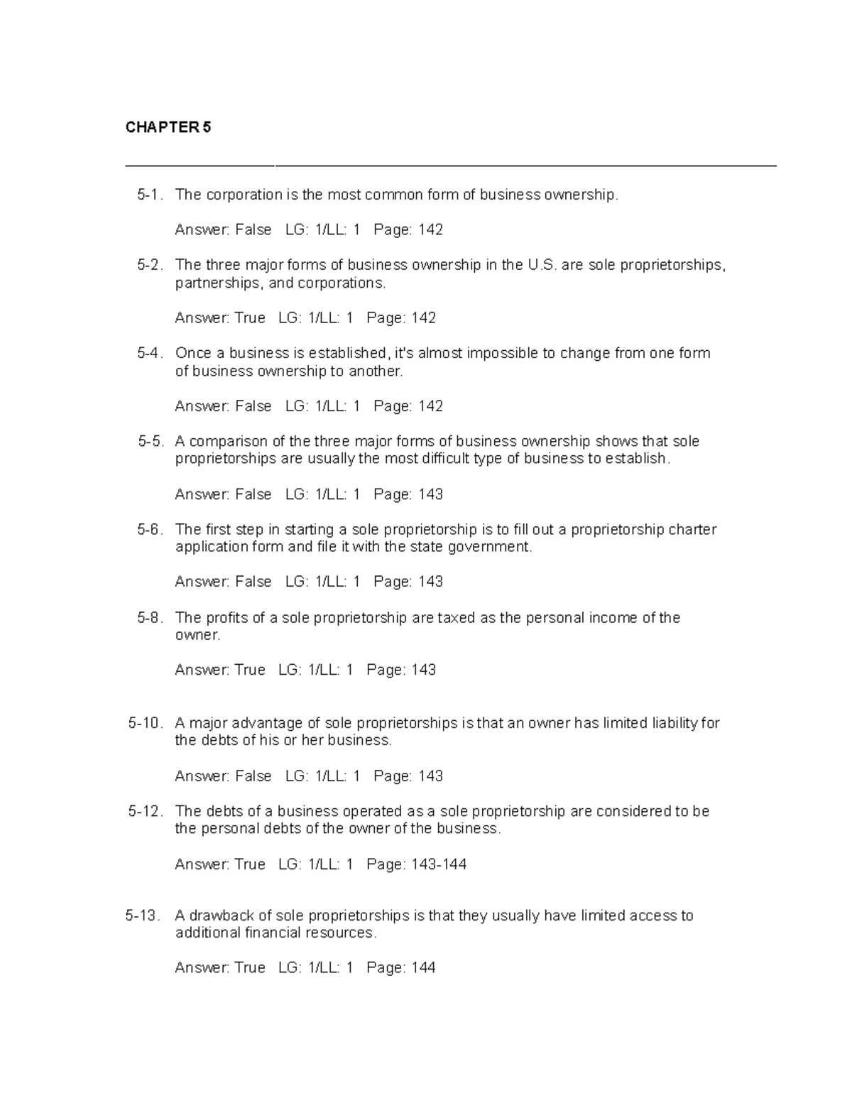 Chapters 5 thru 8 - CHAPTER 5 5-1. The corporation is the most common ...
