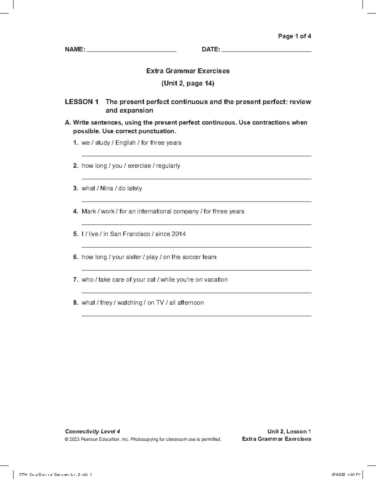 CTY4 Extra Grammar Exercises: Unit 2 - Present Perfect Review - Studocu