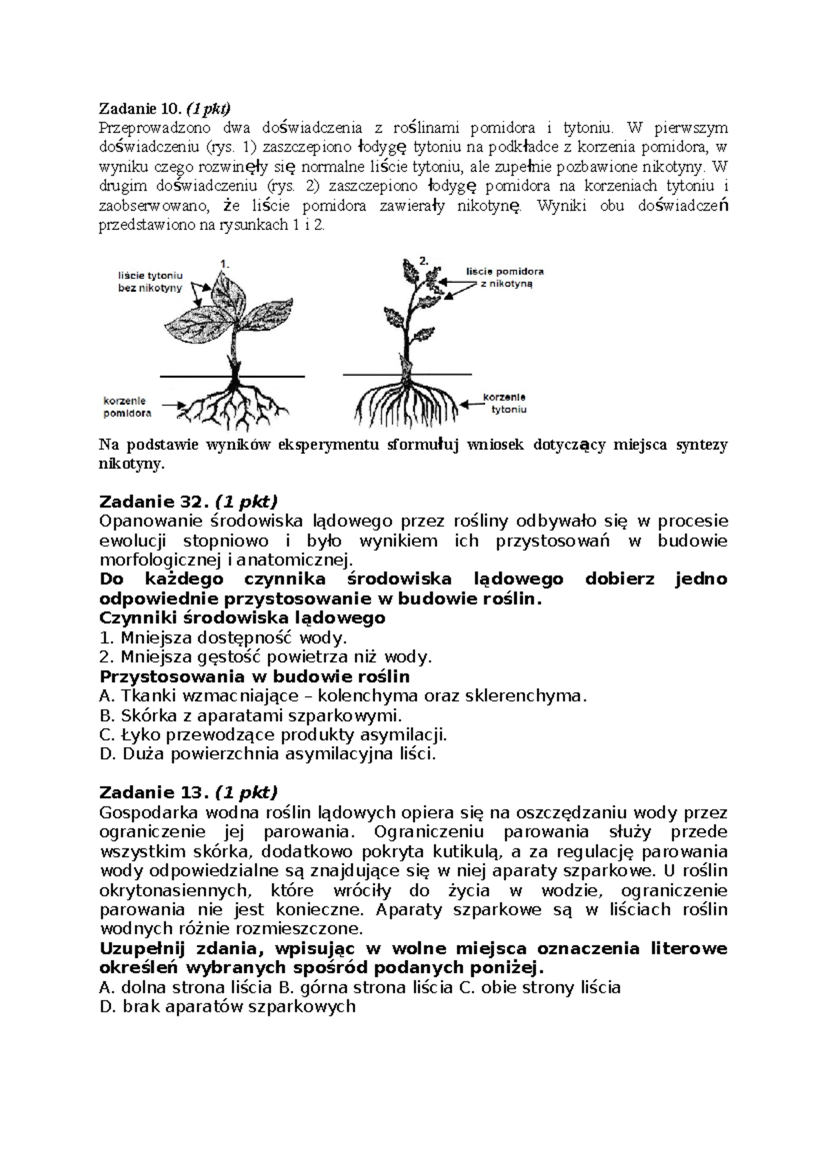 Rośliny - dadadadadad - Zadanie 10. (1 pkt) Przeprowadzono dwa ...