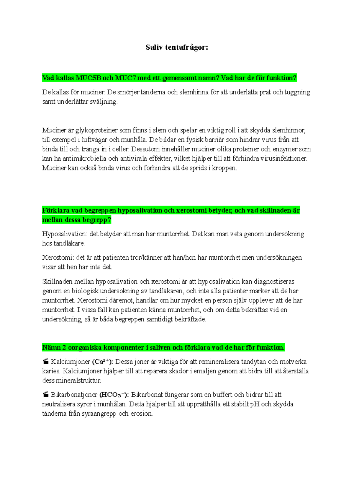 Saliv exempelfrågor - övningfrågor - Saliv tentafrågor: Vad kallas ...