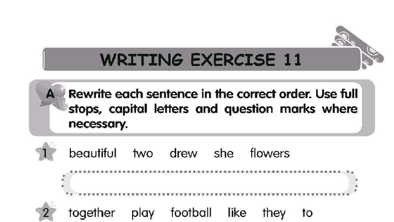 WRITING EXERCISE 11: Sentence Rearrangement & Creative Tasks - Studocu
