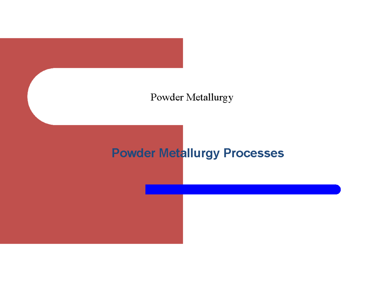 Powder Metallurgy I: Techniques for Metal Powder Compaction and Shaping - Powder Metallurgy ...