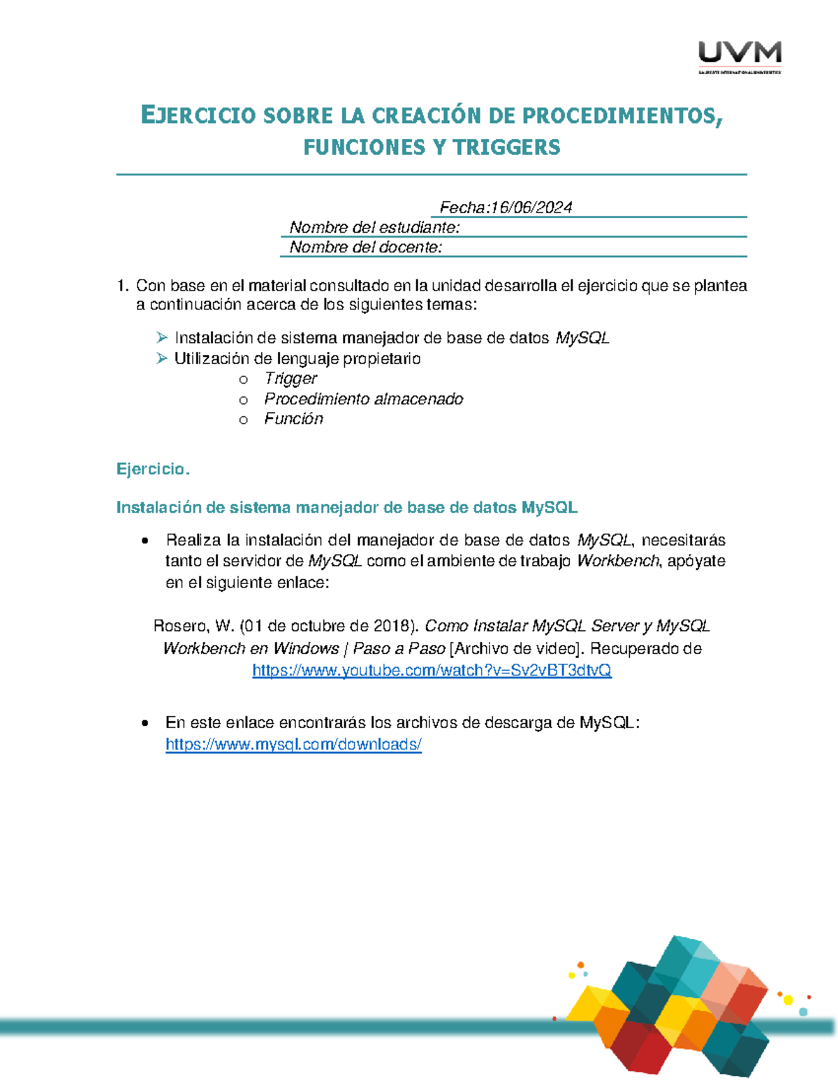 A4 Ejercicio - EJERCICIO SOBRE LA CREACIÓN DE PROCEDIMIENTOS, FUNCIONES Y TRIGGERS Fecha: 16 ...
