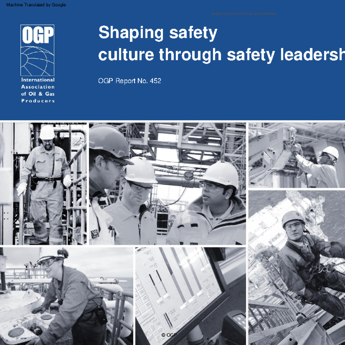 Shaping Safety Culture through Leadership - OGP Report No. 452 - Studocu