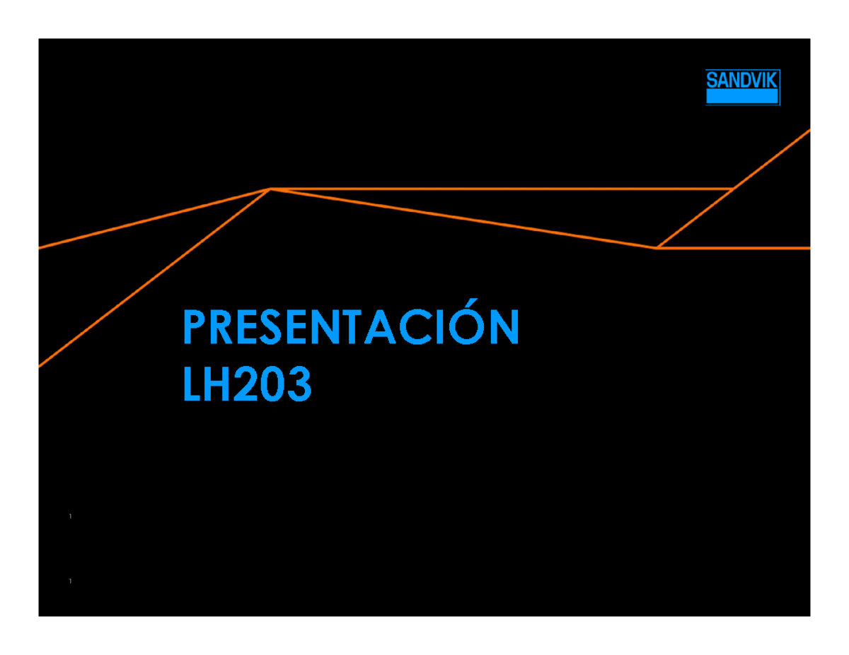 Presentación del Equipo LH203 en Sandvik: Ética y Operación - Studocu